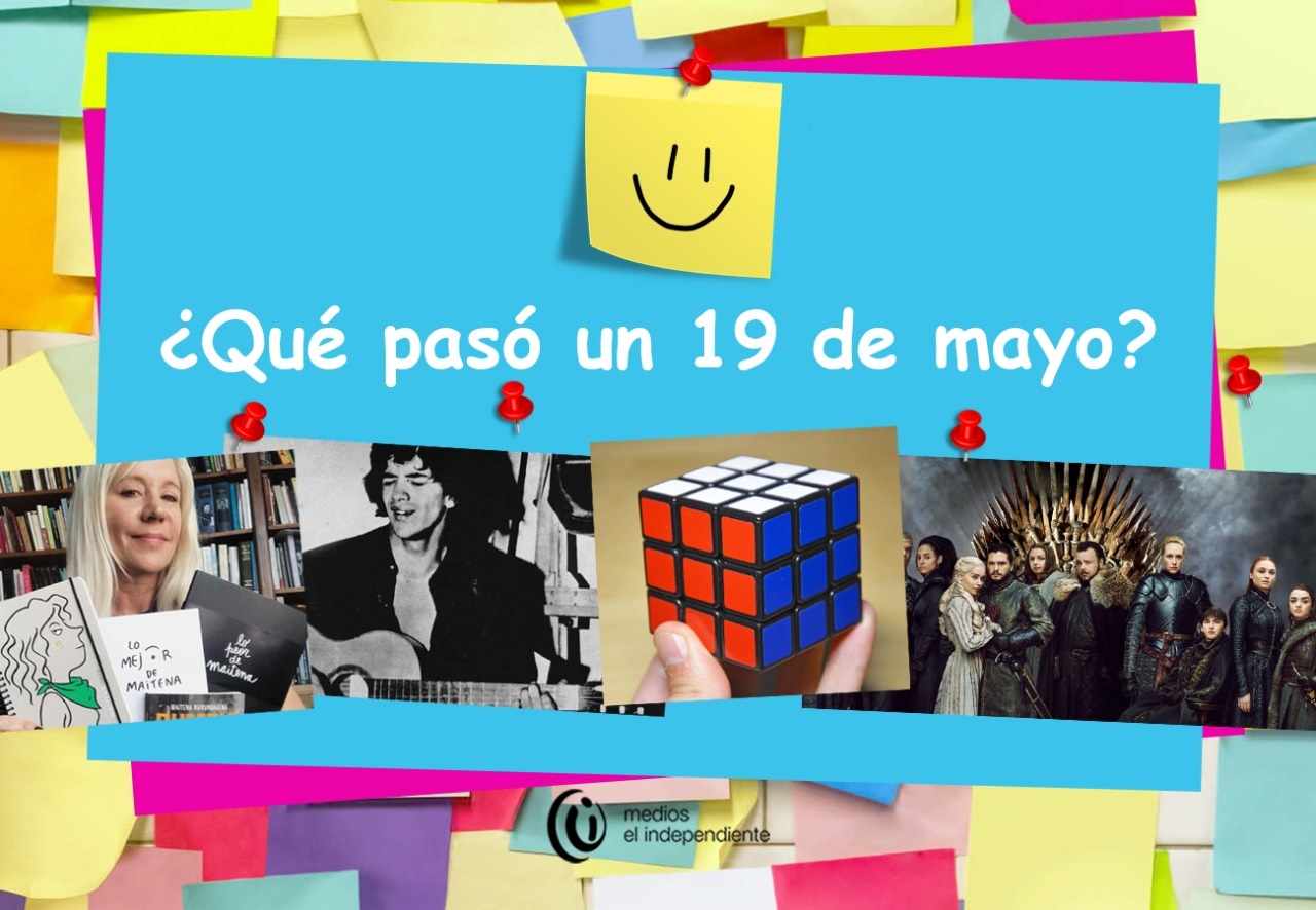 Efemérides de hoy: qué pasó un 19 de mayo