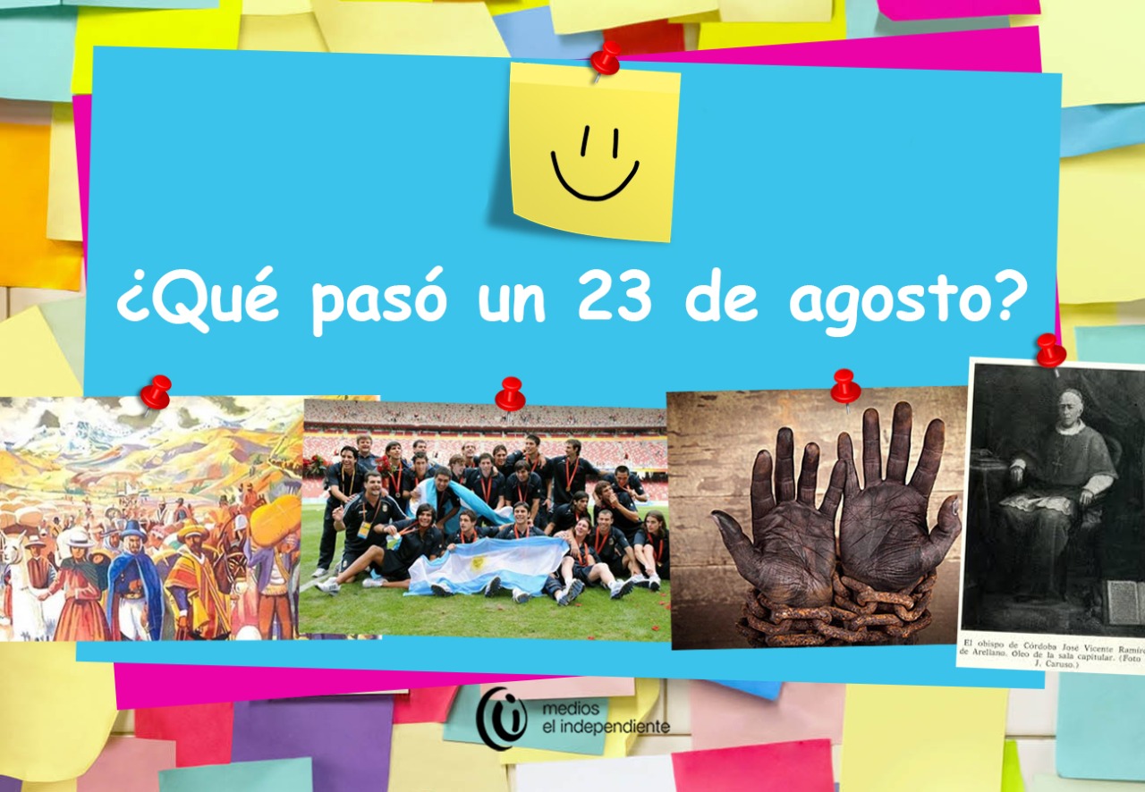 Efemérides de hoy: qué pasó un 23 de agosto