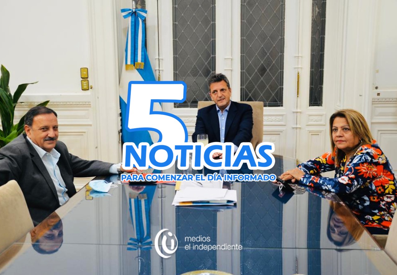 Estas son las 5 noticias para comenzar el día informado