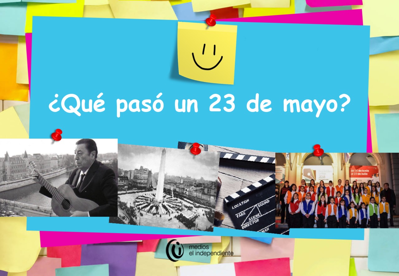 Efemérides de hoy: qué pasó un 23 de mayo