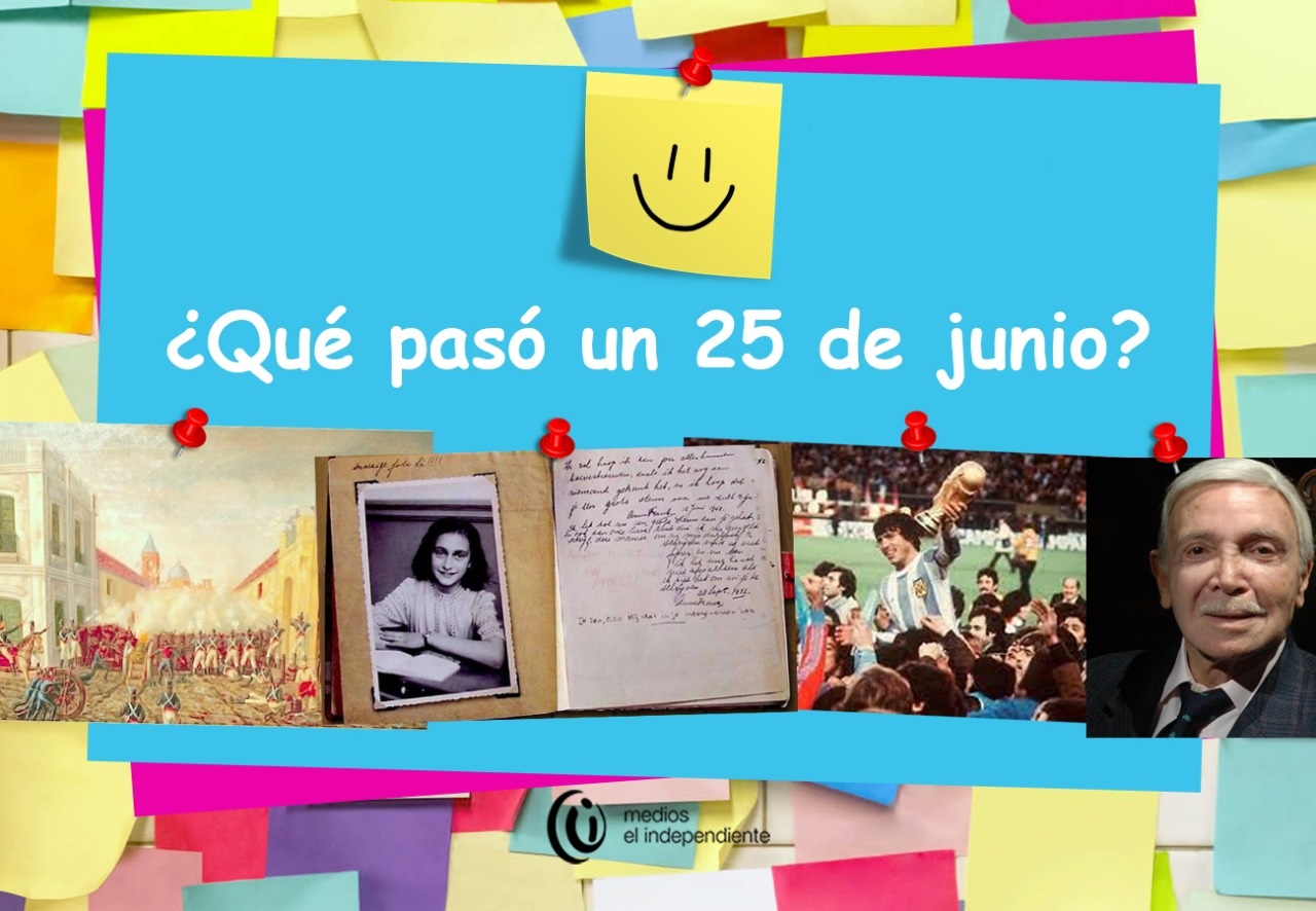 Efemérides de hoy: qué pasó un 25 de junio