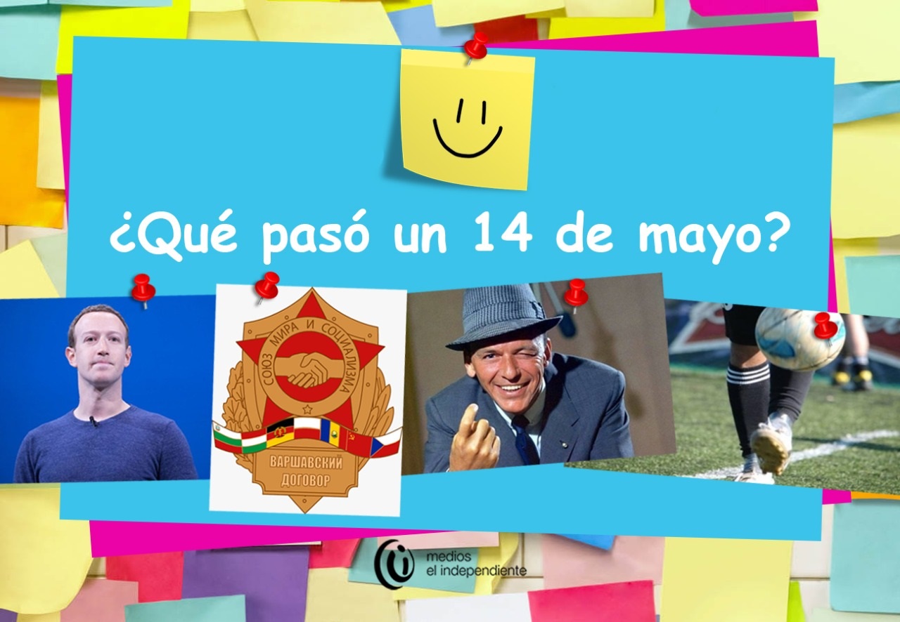 Efemérides de hoy: qué pasó un 14 de mayo