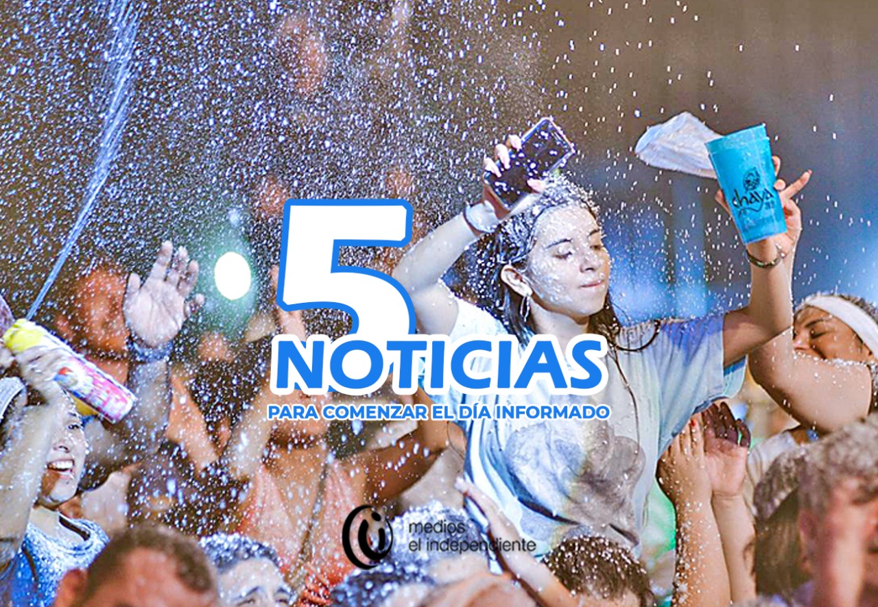 Estas son las 5 noticias más relevantes para comenzar el día informado