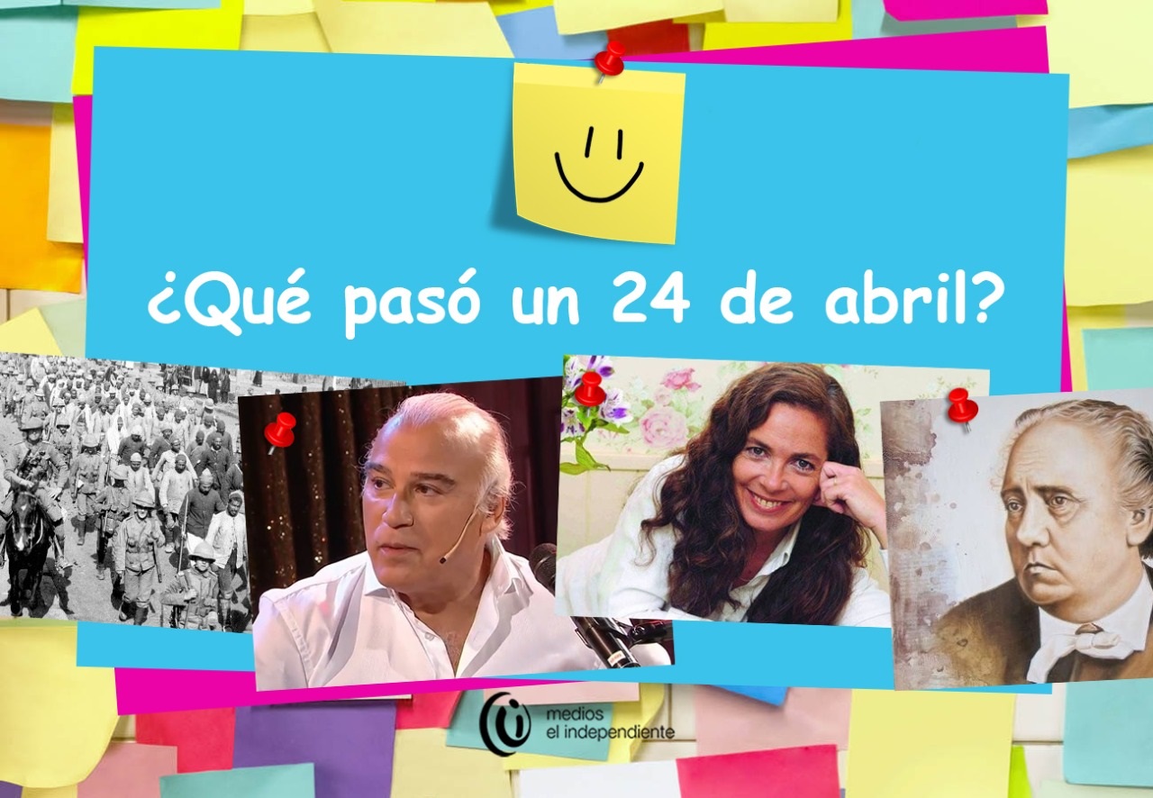 Efemérides de hoy: qué pasó un 24 de abril