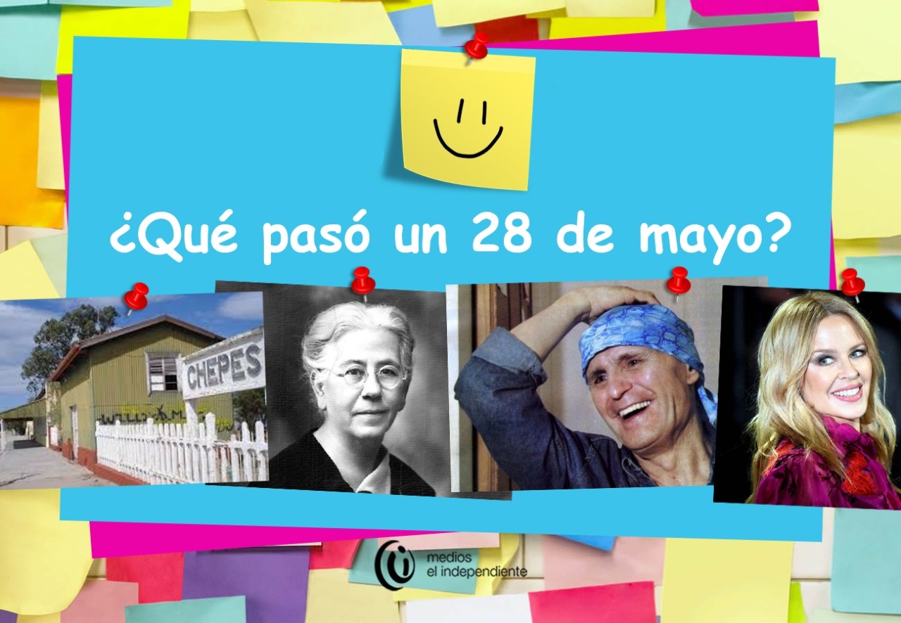 Efemérides de hoy: qué pasó un 28 de mayo