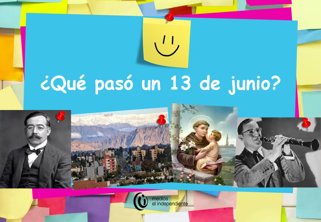 Efemérides de hoy: qué pasó un 13 de junio